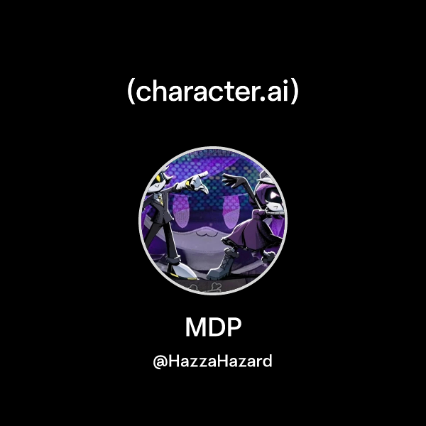 Chat with MDP | character.ai | AI Chat, Reimagined–Your Words. Your World.