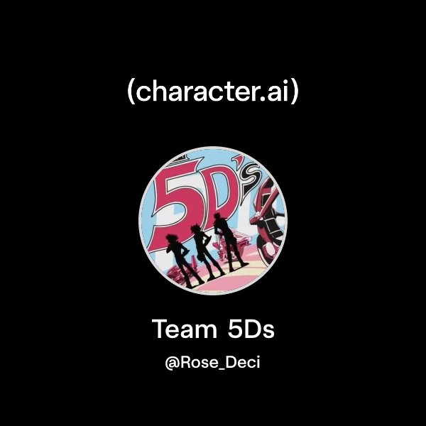 Chat with Team 5Ds | character.ai | AI Chat, Reimagined–Your Words ...