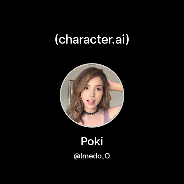Chat with Poki | character.ai | AI Chat, Reimagined–Your Words. Your World.