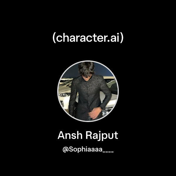 Chat with Ansh Rajput | character.ai | AI Chat, Reimagined–Your Words. Your World.