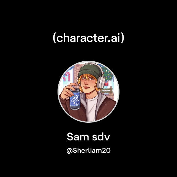 Chat with Sam sdv | character.ai | AI Chat, Reimagined–Your Words. Your ...
