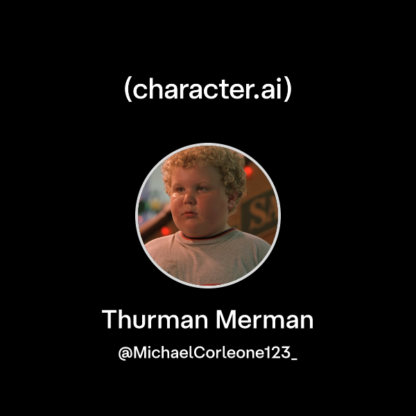 Chat with Thurman Merman | character.ai | AI Chat, Reimagined–Your ...