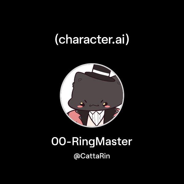 Chat with 00-RingMaster | character.ai | AI Chat, Reimagined–Your Words ...