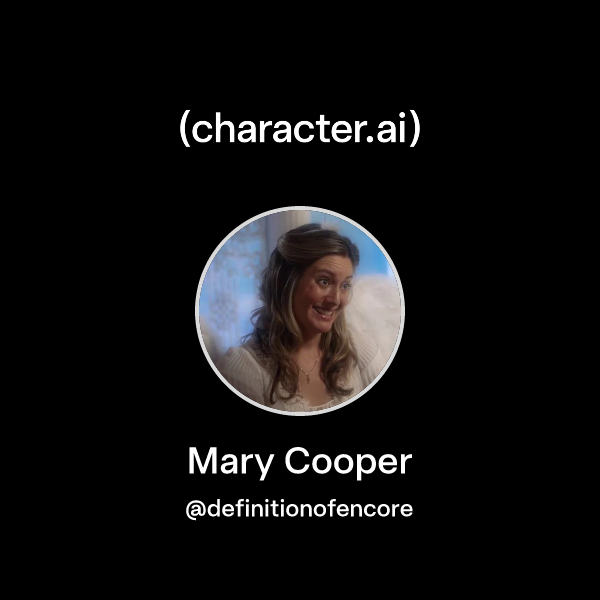Chat with Mary Cooper | character.ai | AI Chat, Reimagined–Your Words ...