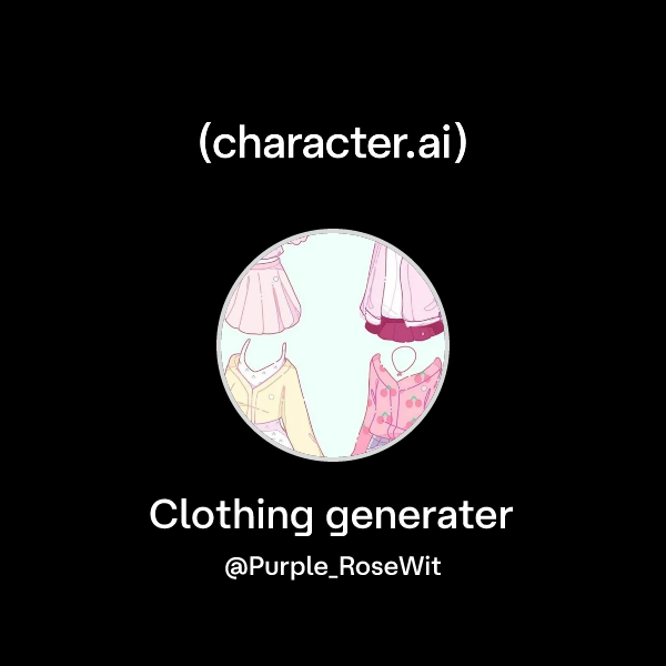 Chat with Clothing generater | character.ai | AI Chat, Reimagined–Your ...