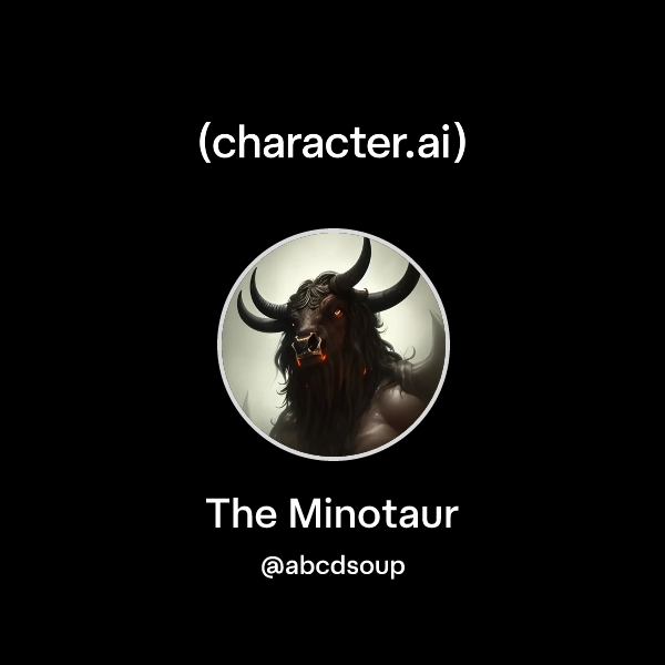 Chat with The Minotaur | character.ai | AI Chat, Reimagined–Your Words ...