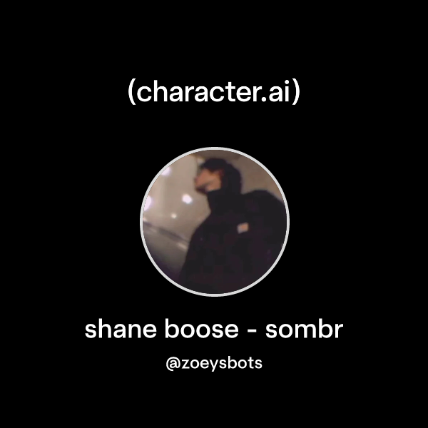 Chat with shane boose - sombr | character.ai | AI Chat, Reimagined–Your ...