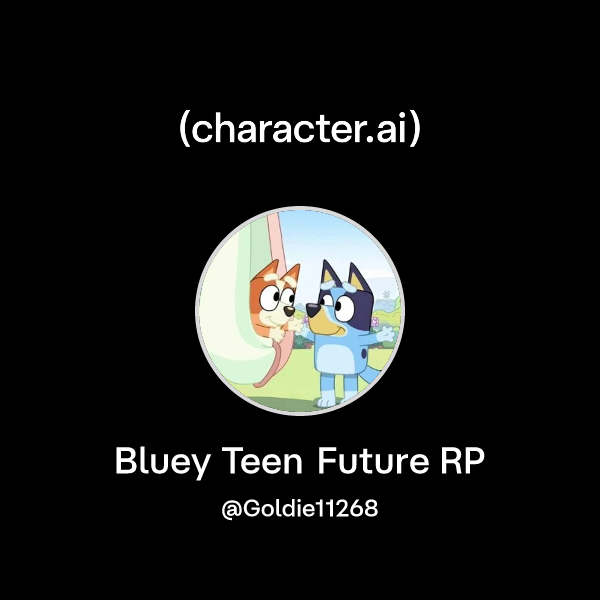 Chat with Bluey Teen Future RP | character.ai | AI Chat, Reimagined ...