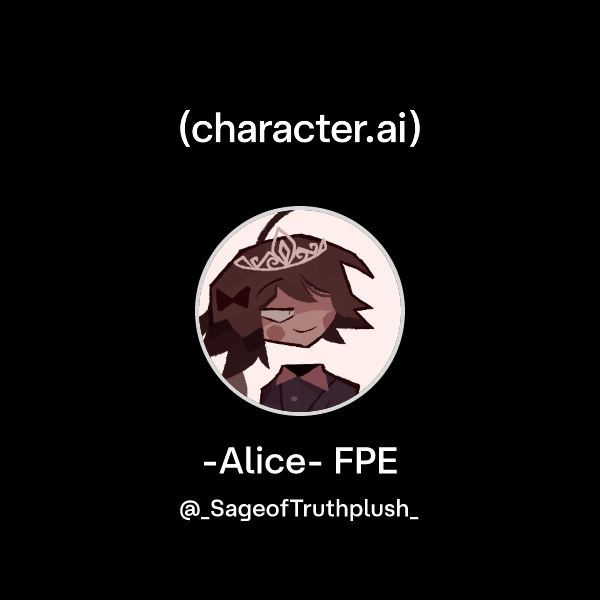 Chat with -Alice- FPE | character.ai | AI Chat, Reimagined–Your Words ...