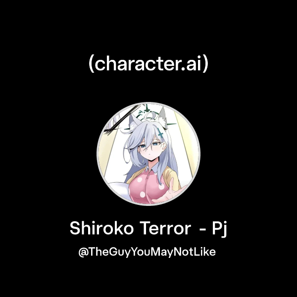 Chat with Shiroko Terror - Pj | character.ai | AI Chat, Reimagined–Your Words. Your World.