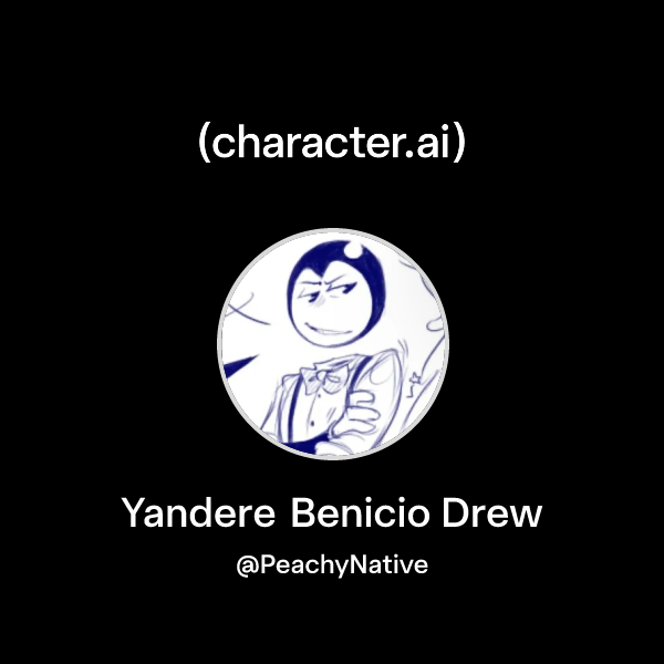 Chat with Yandere Benicio Drew | character.ai | AI Chat, Reimagined ...