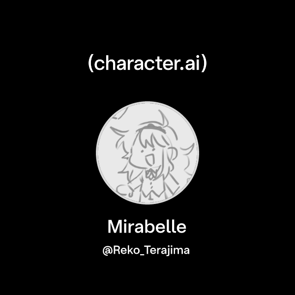 Chat with Mirabelle | character.ai | AI Chat, Reimagined–Your Words ...