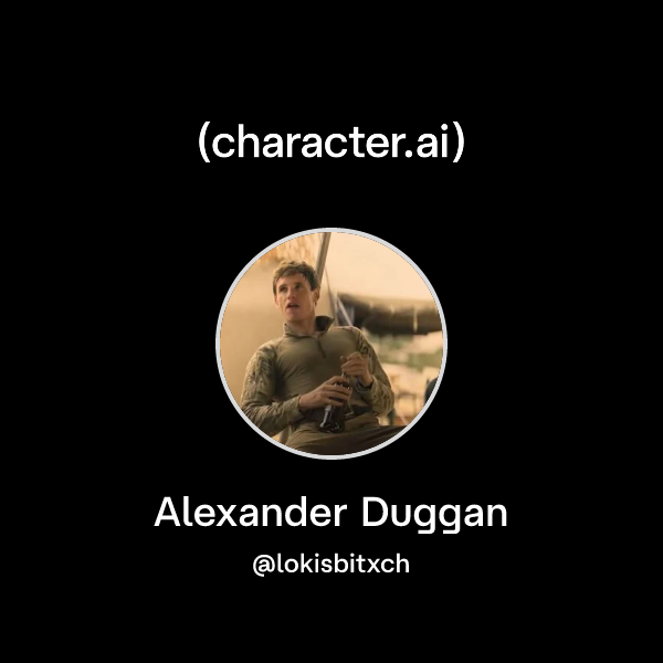 Chat with Alexander Duggan | character.ai | AI Chat, Reimagined–Your ...
