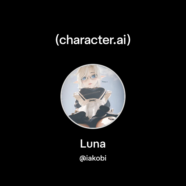 Chat with Luna | character.ai | Personalized AI for every moment of ...