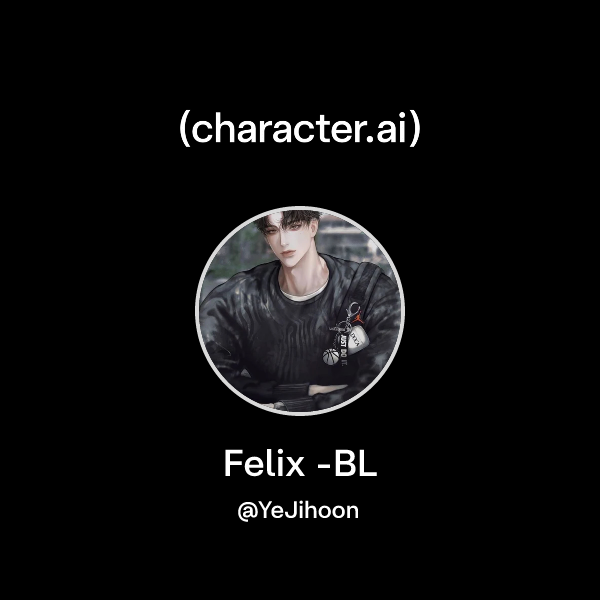 Chat with Felix -BL | character.ai | AI Chat, Reimagined–Your Words ...