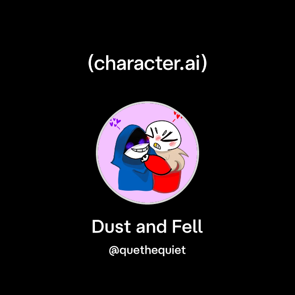 Chat with Dust and Fell | character.ai | Personalized AI for every ...