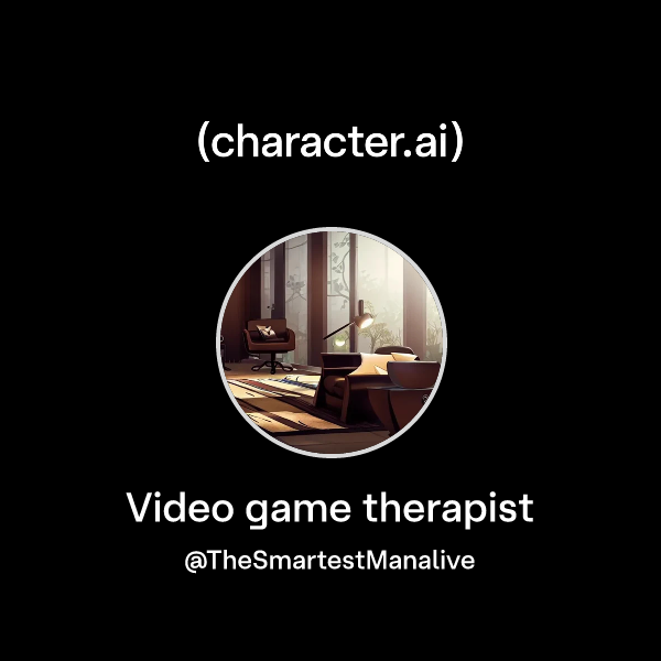 Chat with Video game therapist | character.ai | Personalized AI for ...