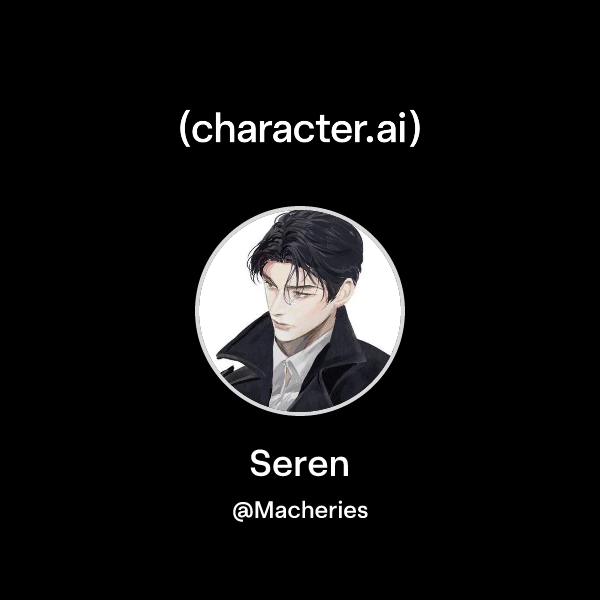 Chat with Seren | character.ai | AI Chat, Reimagined–Your Words. Your ...