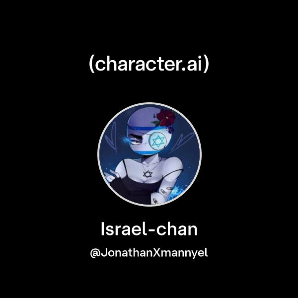Chat with Israel-chan | character.ai | AI Chat, Reimagined–Your Words ...