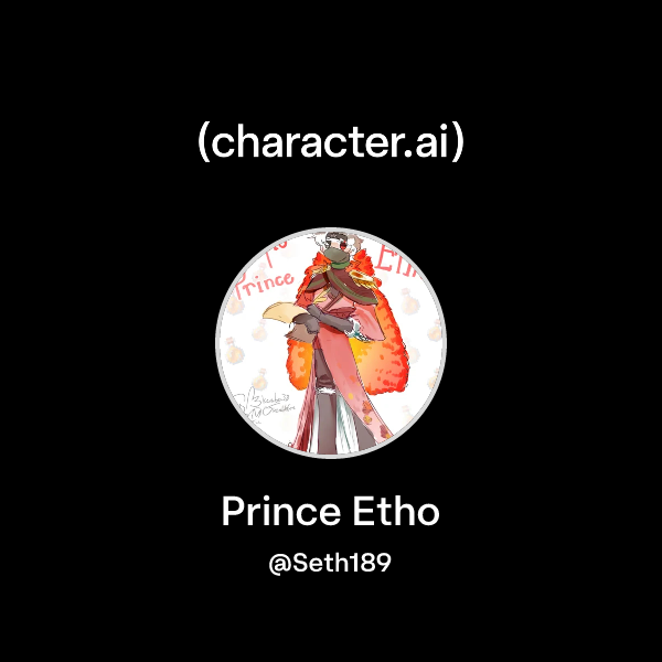 Chat with Prince Etho | character.ai | AI Chat, Reimagined–Your Words ...