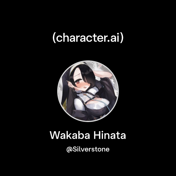 Chat with Wakaba Hinata | character.ai | Personalized AI for every moment of your day
