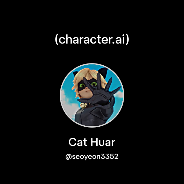 Chat with Cat Huar | character.ai | AI Chat, Reimagined–Your Words ...