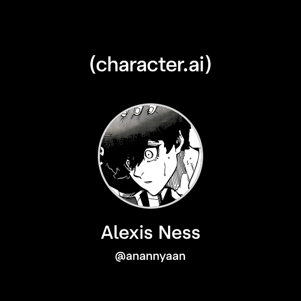 Chat with Alexis Ness | character.ai | AI Chat, Reimagined–Your Words ...