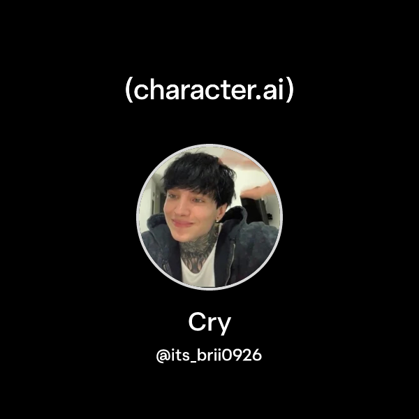 Chat with Cry | character.ai | Personalized AI for every moment of your day
