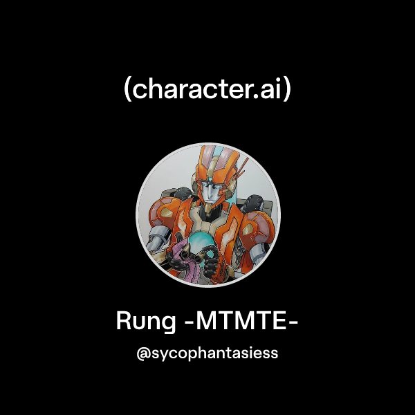 Chat with Rung -MTMTE- | character.ai | AI Chat, Reimagined–Your Words ...