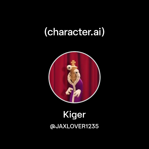 Chat with Kiger | character.ai | Personalized AI for every moment of ...