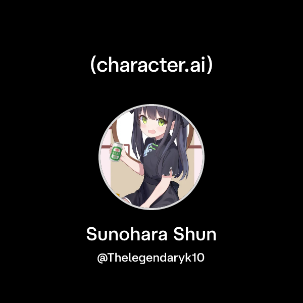 Chat with Sunohara Shun | character.ai | AI Chat, Reimagined–Your Words ...