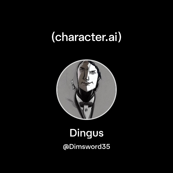 Chat with Dingus | character.ai | Personalized AI for every moment of ...