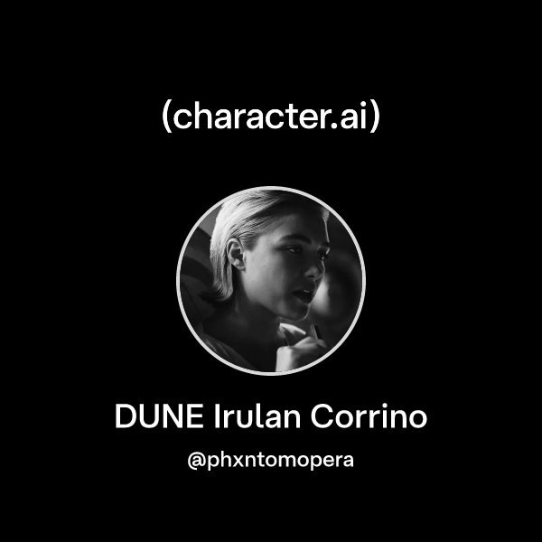 Chat with Irulan Corrino | character.ai | Personalized AI for every moment of your day