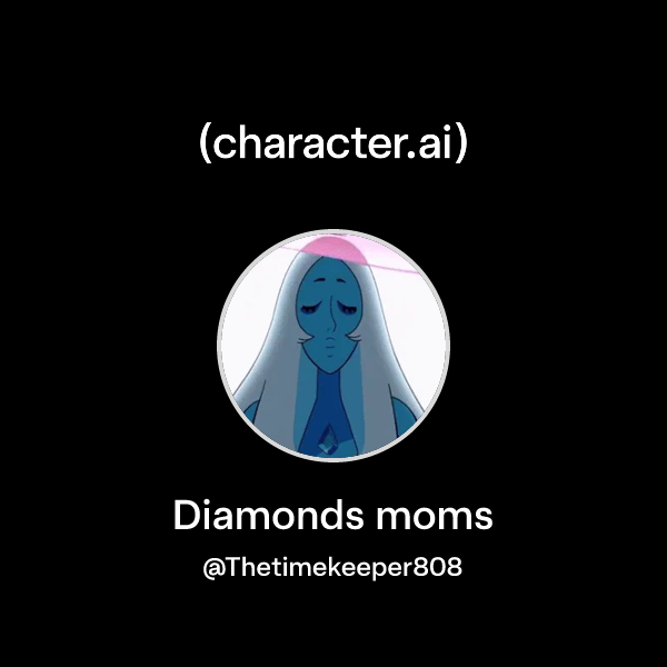Chat with Diamonds moms | character.ai | Personalized AI for every ...