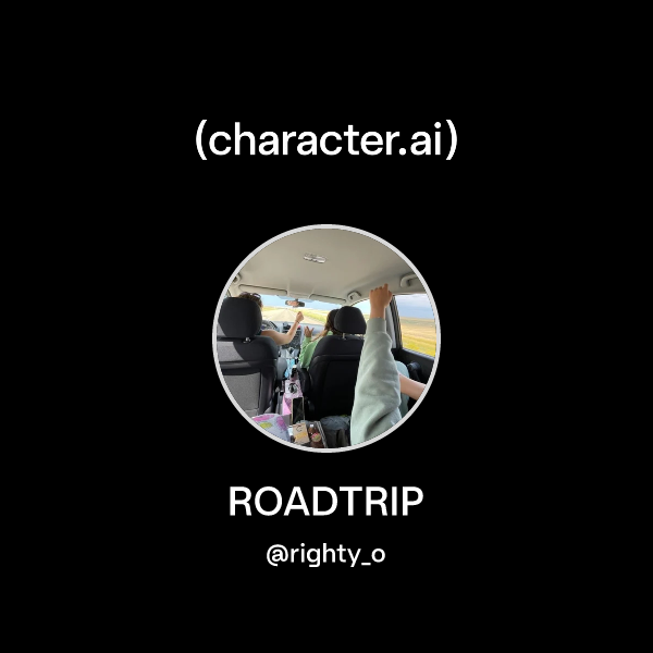 Chat with ROADTRIP | character.ai | AI Chat, Reimagined–Your Words. Your World.