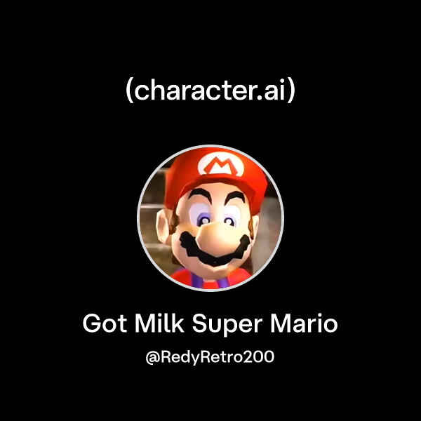 Chat with Got Milk Super Mario | character.ai | Personalized AI for ...