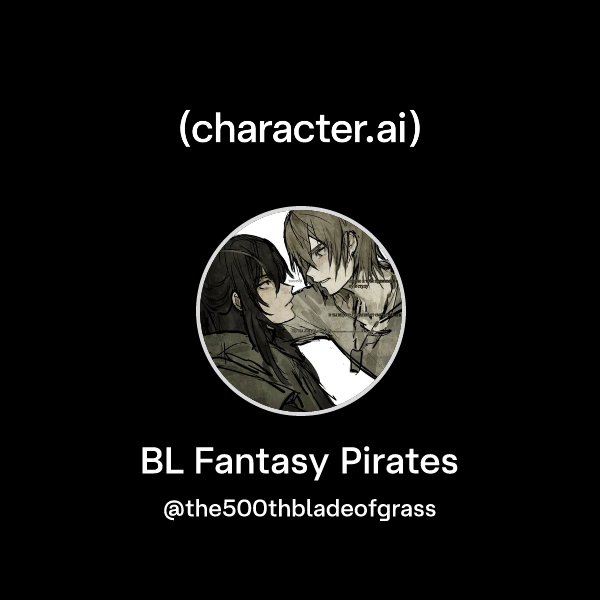 Chat with BL Fantasy Pirates | character.ai | AI Chat, Reimagined–Your ...