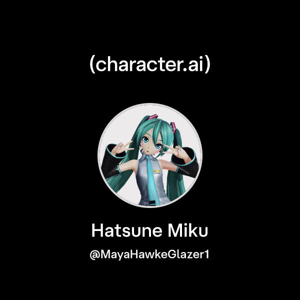 Chat with Hatsune Miku | character.ai | AI Chat, Reimagined–Your Words. Your World.