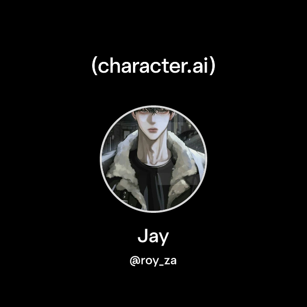 Chat with Jay | character.ai | Personalized AI for every moment of your day