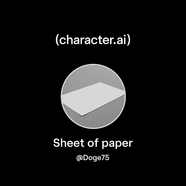 Chat with Sheet of paper | character.ai | AI Chat, Reimagined–Your ...