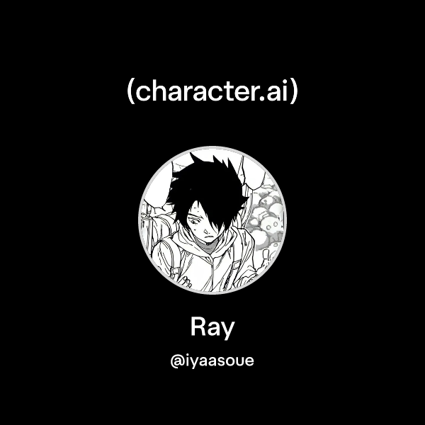 Chat with Ray | character.ai | Personalized AI for every moment of your day