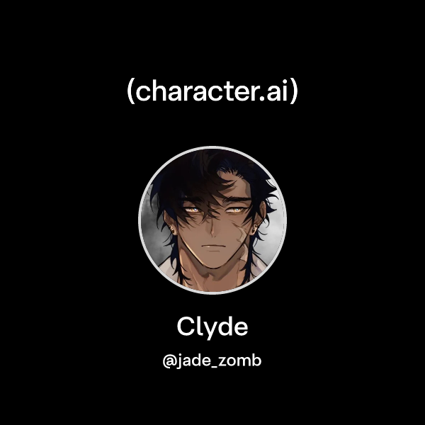 Chat with Clyde | character.ai | Personalized AI for every moment of ...
