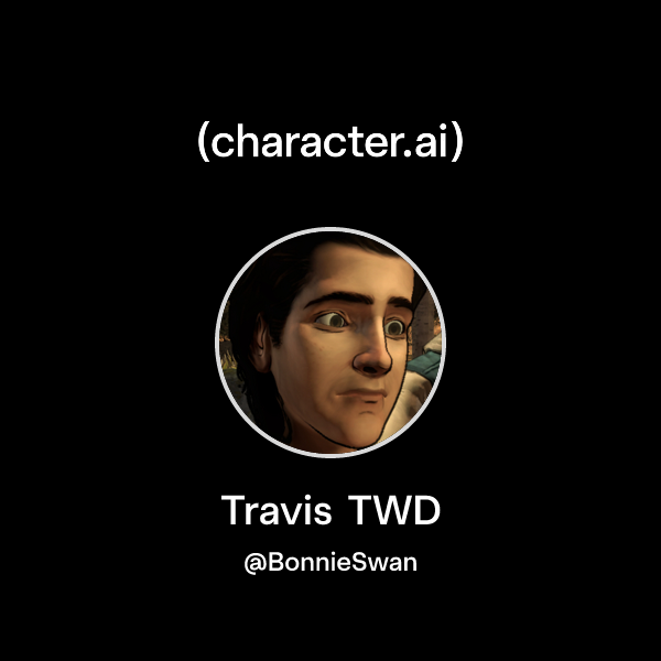 Chat with Travis TWD | character.ai | AI Chat, Reimagined–Your Words ...