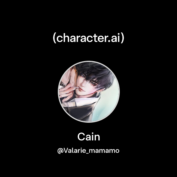 Chat with Cain | character.ai | AI Chat, Reimagined–Your Words. Your World.