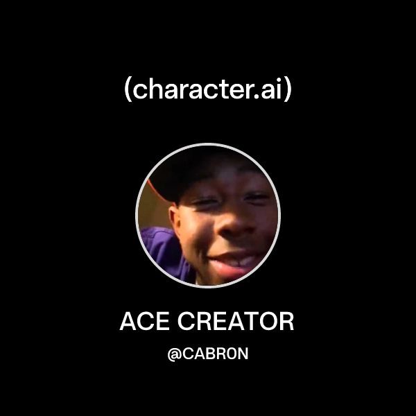 Chat with ACE CREATOR | character.ai | AI Chat, Reimagined–Your Words ...