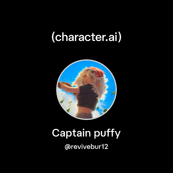 Chat with Captain puffy | character.ai | AI Chat, Reimagined–Your Words ...