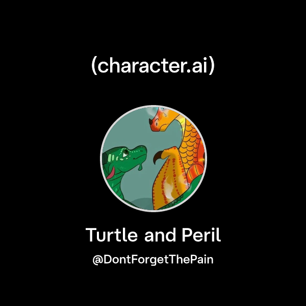 Chat with Turtle and Peril | character.ai | Personalized AI for every ...