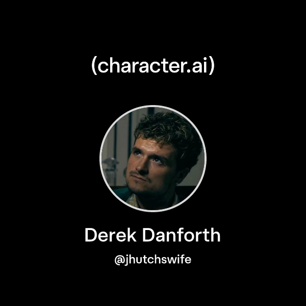 Chat with Derek Danforth | character.ai | AI Chat, Reimagined–Your ...