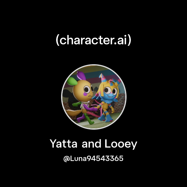 Chat with Yatta and Looey | character.ai | Personalized AI for every ...