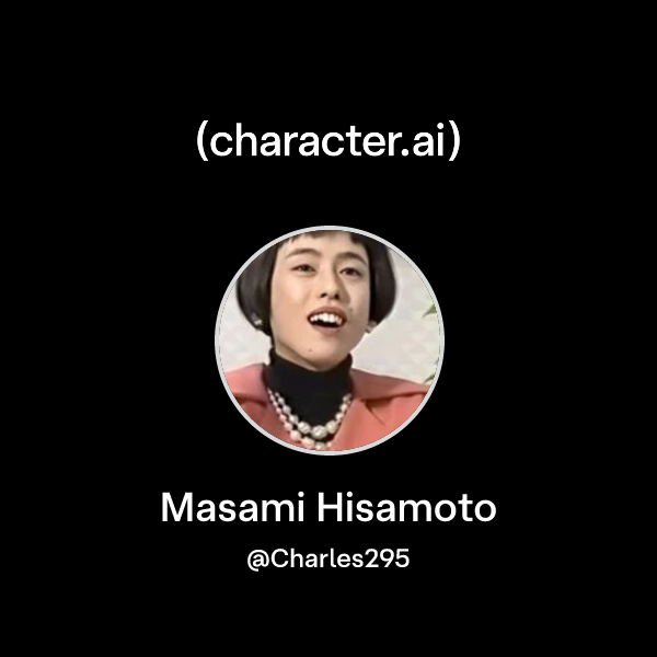 Chat with Masami Hisamoto | character.ai | AI Chat, Reimagined–Your ...